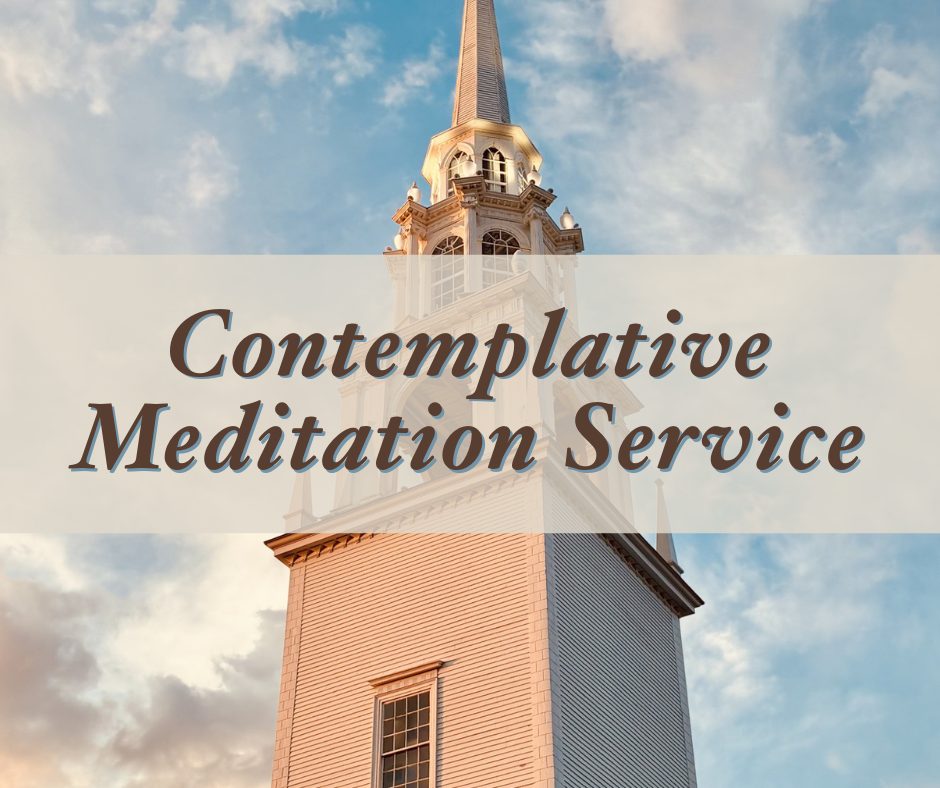 Contemplative Meditation Service - First Religious Society of Newburyport